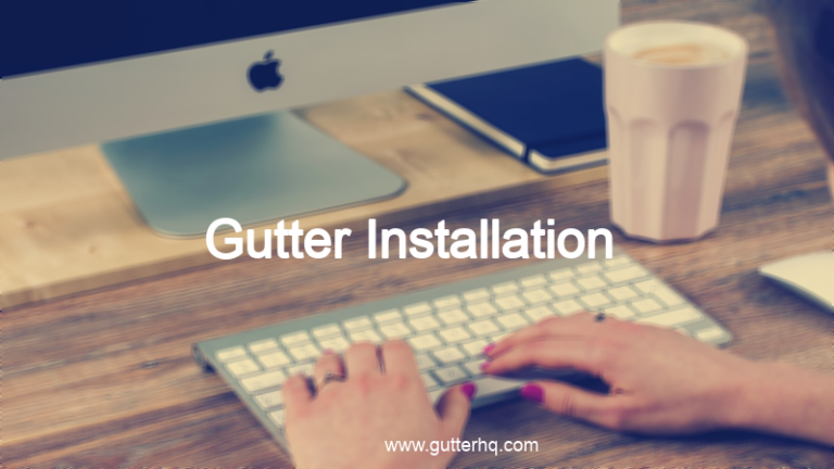 Gutter Installation - Gutter HQ