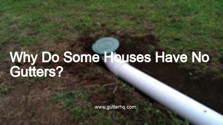 Why Do Some Houses Have No Gutters? - Gutter HQ